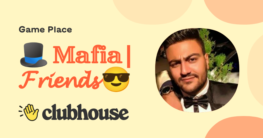 🎩 𝕄𝕒𝕗𝕚𝕒 | 𝓕𝓻𝓲𝓮𝓷𝓭𝓼 😎