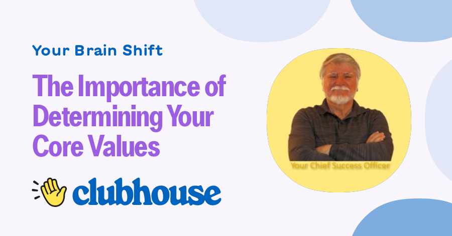 Join The Importance of Determining Your Core Values