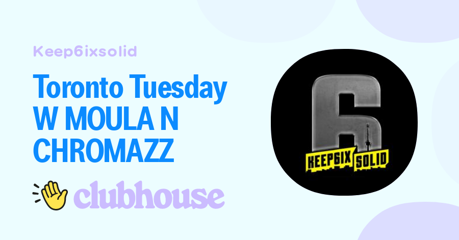 Toronto Tuesday W MOULA N CHROMAZZ