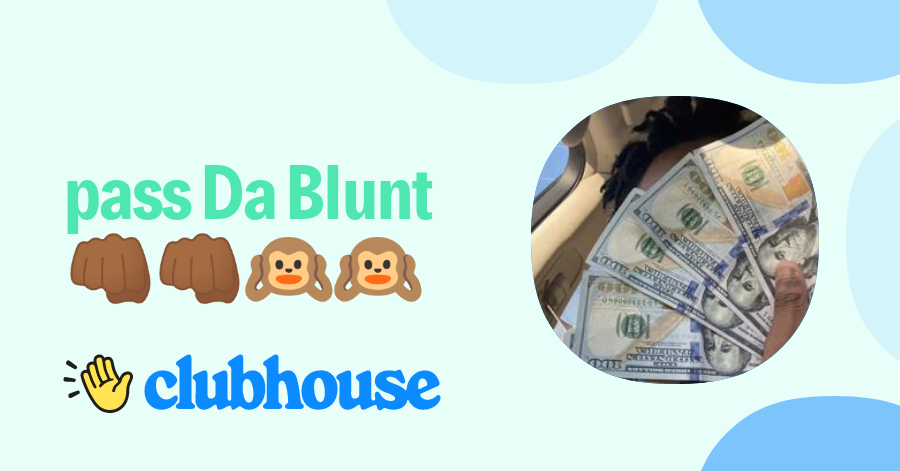 pass Da Blunt 👊🏾👊🏾🙉🙉