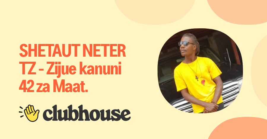 SHETAUT NETER TZ - Zijue kanuni 42 za Maat.