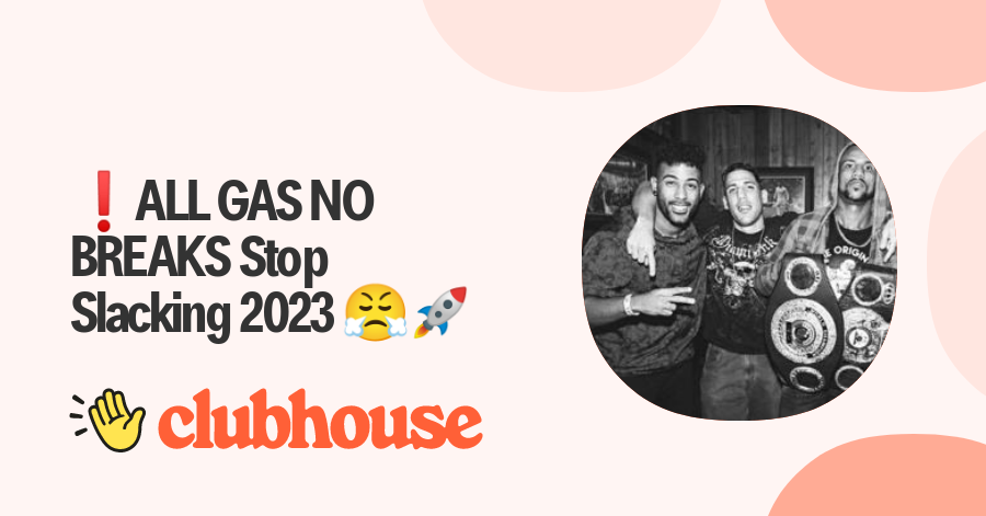 Join ️ALL GAS NO BREAKS Stop Slacking 2023 😤🚀