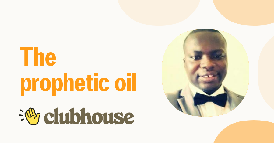 The prophetic oil