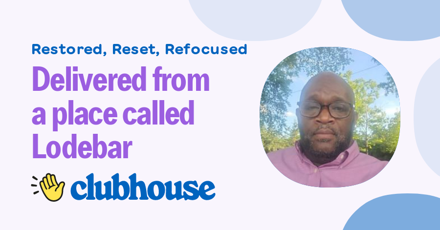 Delivered from a place called Lodebar