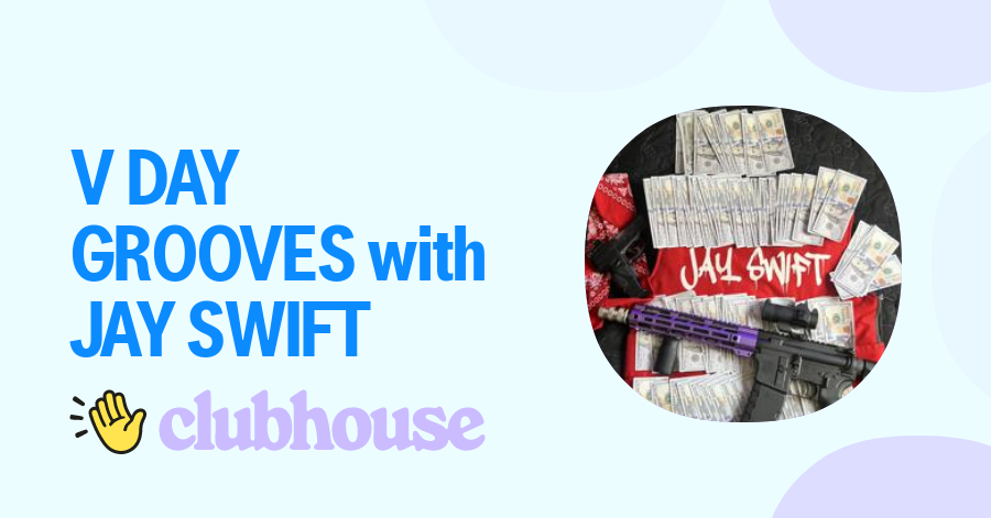 V DAY GROOVES with JAY SWIFT