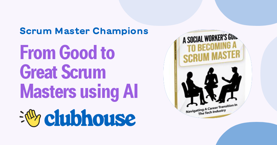 From Good to Great Scrum Masters using AI