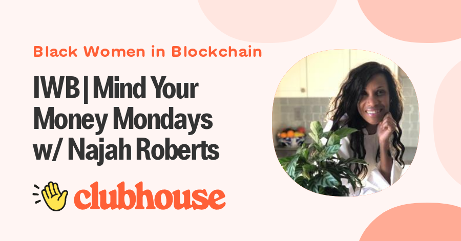 Join IWB | Mind Your Money Mondays w/ Najah Roberts