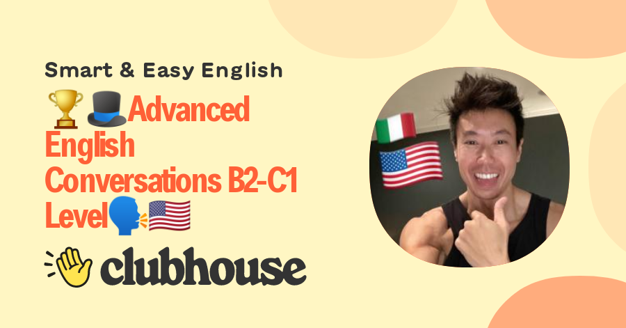 🏆🎩Advanced English Conversations B2-C1 Level🗣🇺🇸