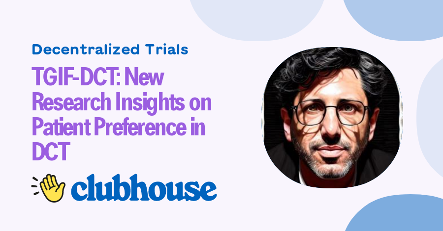 TGIF-DCT: New Research Insights on Patient Preference in DCT