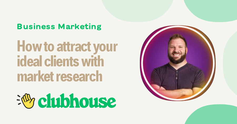 Join How to attract your ideal clients with market research