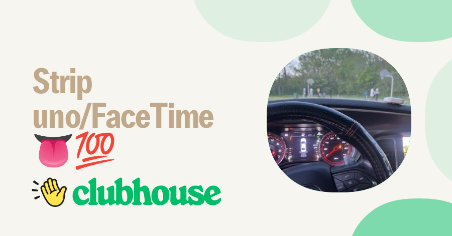 Strip uno/FaceTime 👅💯