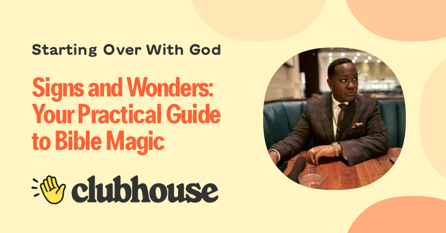 Signs and Wonders: Your Practical Guide to Bible Magic