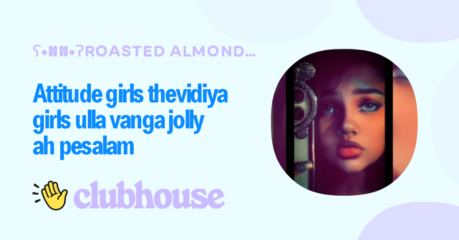 Attitude girls thevidiya girls ulla vanga jolly ah pesalam