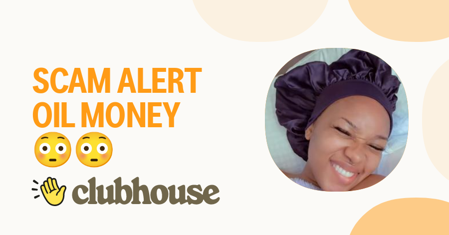 Join SCAM ALERT OIL MONEY 😳😳