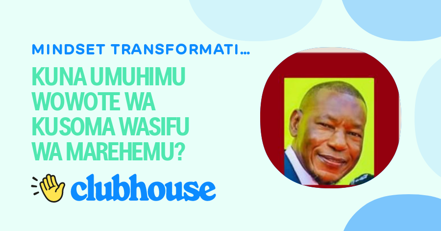 Join KUNA UMUHIMU WOWOTE WA KUSOMA WASIFU WA MAREHEMU?