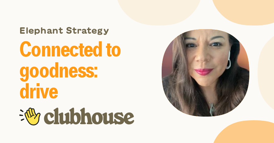 Connected to goodness: drive