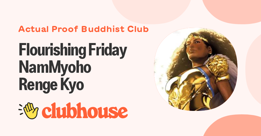 Flourishing Friday NamMyoho Renge Kyo