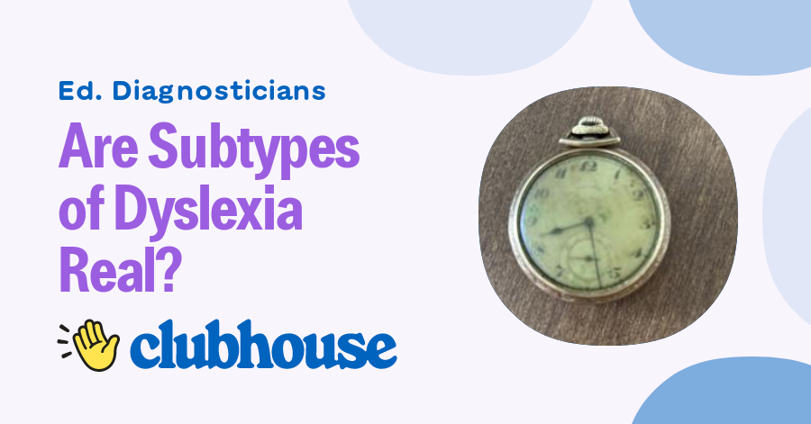 Are Subtypes of Dyslexia Real?