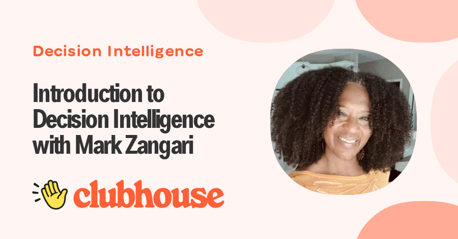 Introduction to Decision Intelligence with Mark Zangari