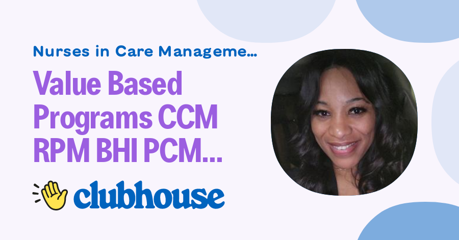 Value Based Programs CCM RPM BHI PCM...