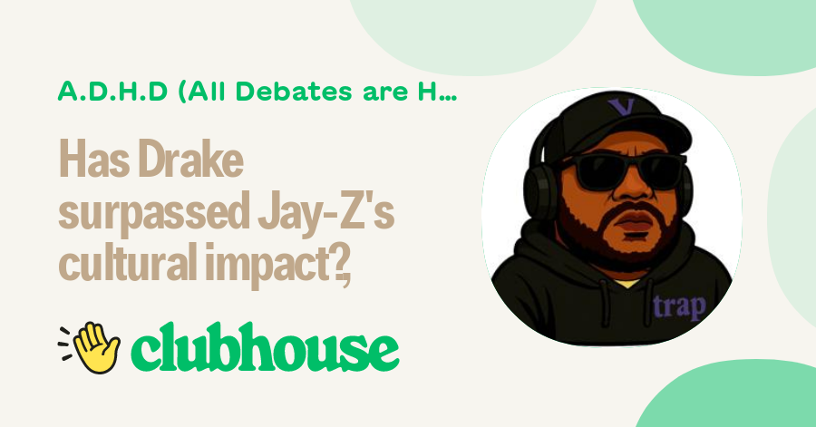 Has Drake surpassed Jay-Z's cultural impact?,