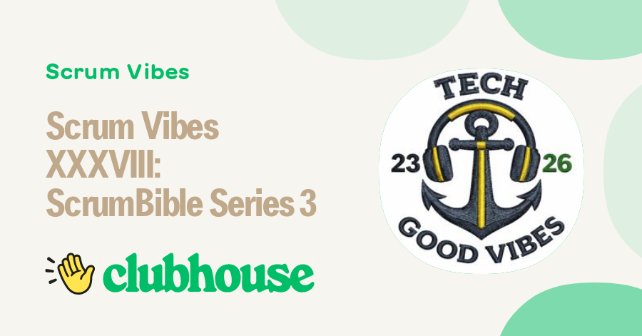 Scrum Vibes XXXVIII: ScrumBible Series 3