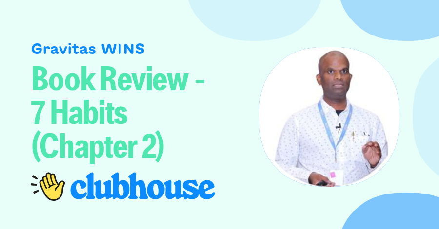 Book Review - 7 Habits (Chapter 2)