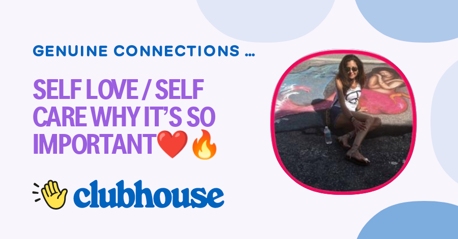 SELF LOVE / SELF CARE WHY IT’S SO IMPORTANT ️🔥