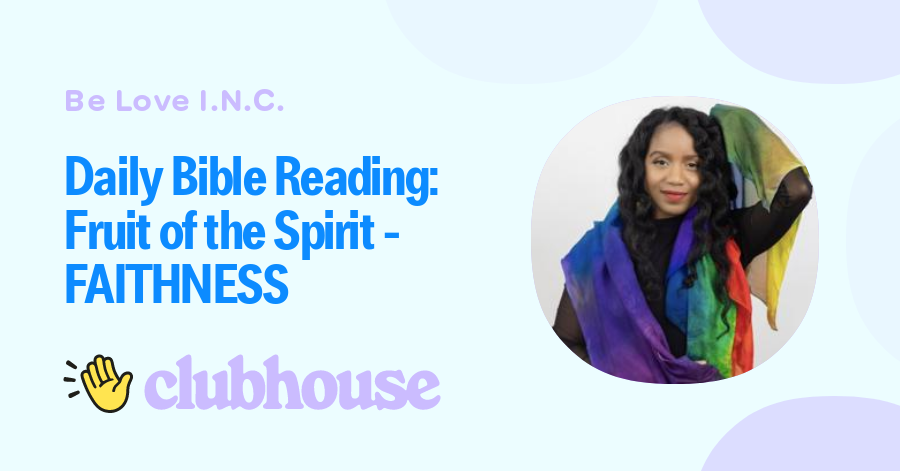 Join Daily Bible Reading: Fruit of the Spirit - FAITHNESS