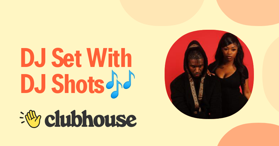 DJ Set With DJ Shots🎶