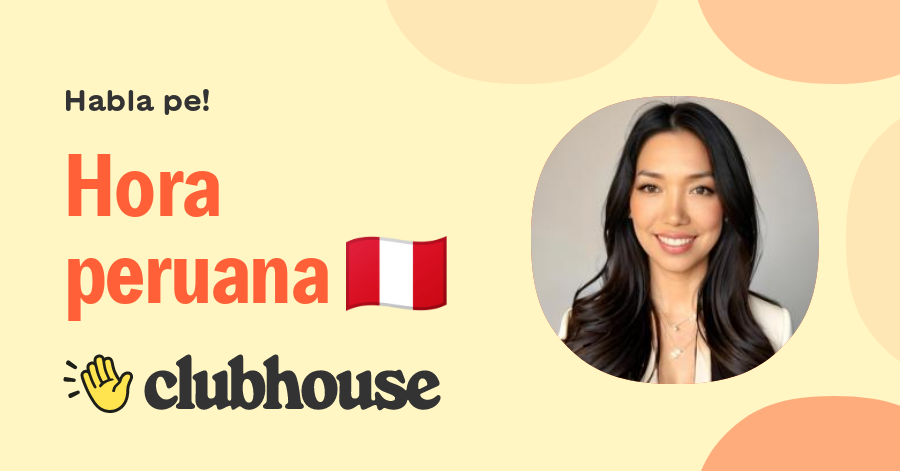 Hora peruana 🇵🇪
