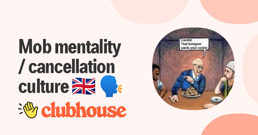 Mob mentality / cancellation culture 🇬🇧 🗣