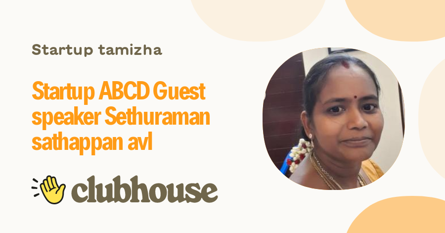 Startup ABCD Guest speaker Sethuraman sathappan avl