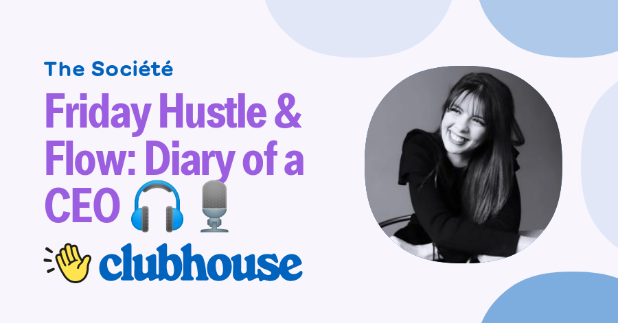 Join Friday Hustle & Flow: Diary of a CEO 🎧🎙️
