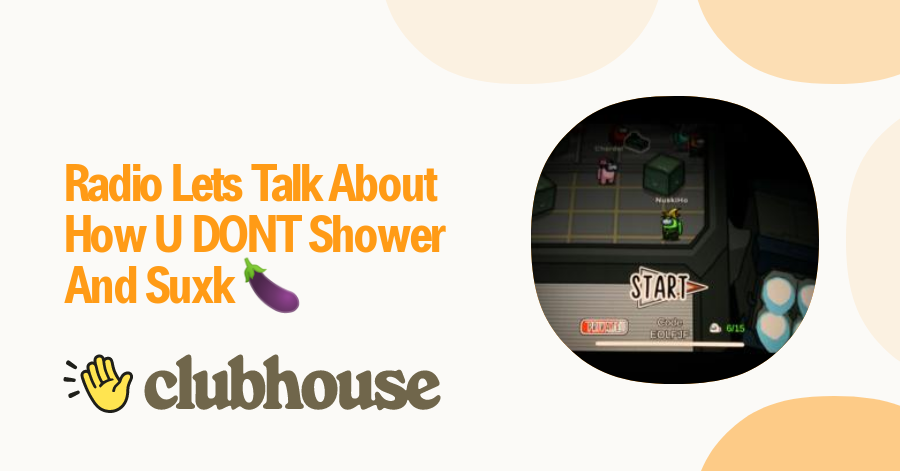 Radio Lets Talk About How U DONT Shower And Suxk 🍆