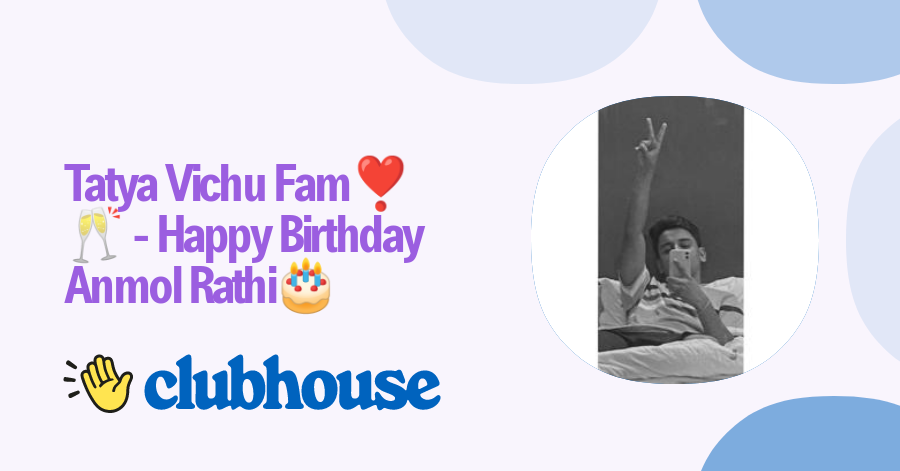 Tatya Vichu Fam ️🥂 - Happy Birthday Anmol Rathi🎂