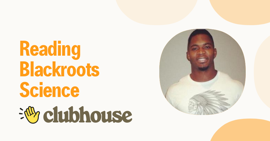 Reading Blackroots Science