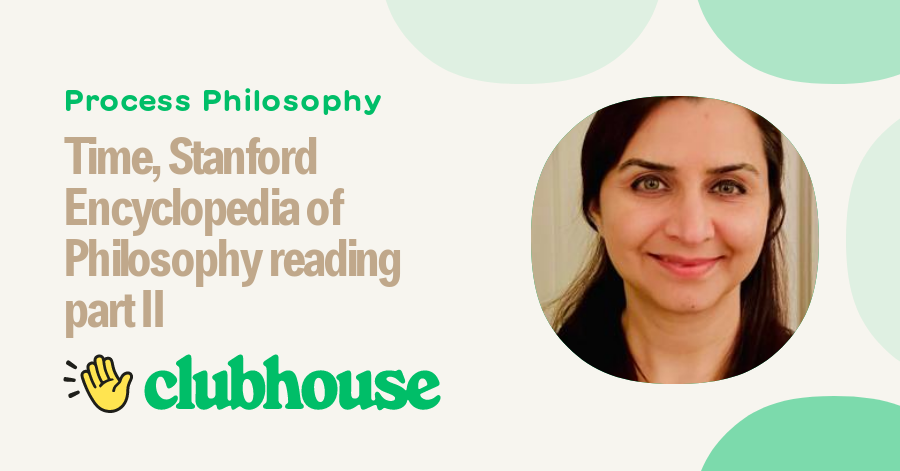 Time, Stanford Encyclopedia of Philosophy reading part II