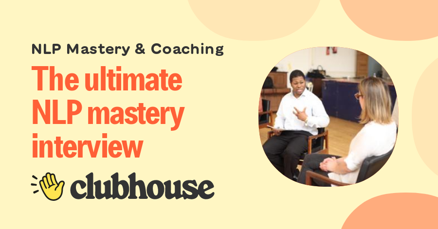 The ultimate NLP mastery interview