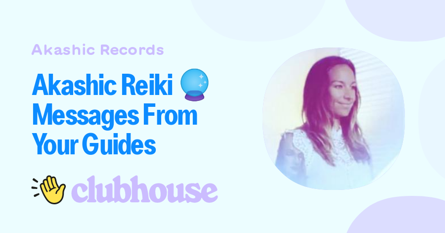 Join Akashic Reiki 🔮 Messages From Your Guides