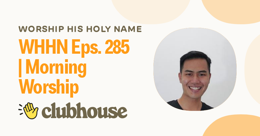 WHHN Eps. 285 | Morning Worship