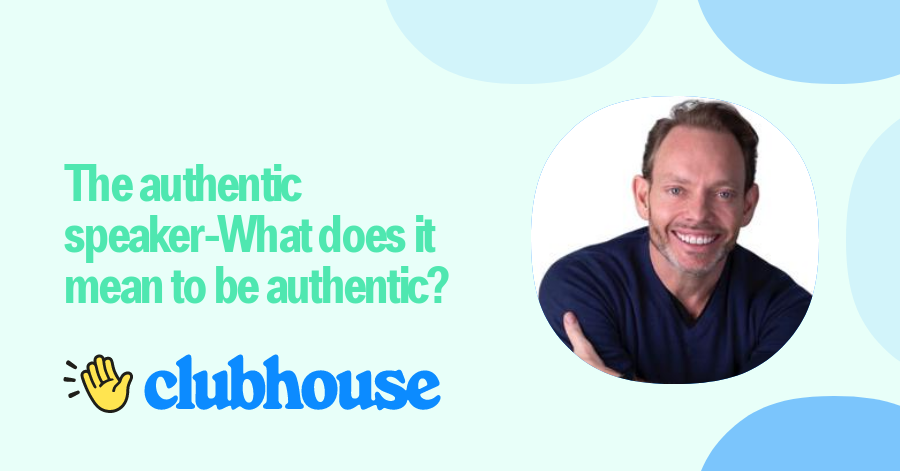 Join The authentic speaker-What does it mean to be authentic?