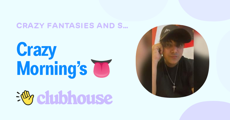 Join Crazy Morning’s 👅