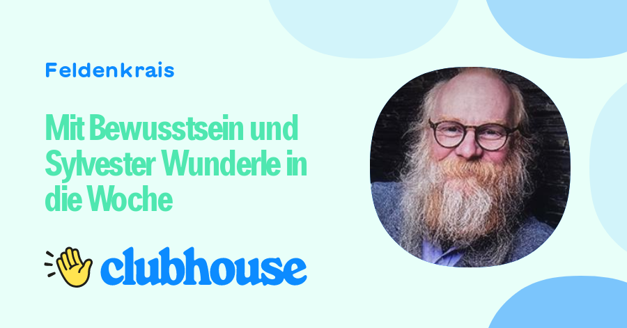 Join Mit Bewusstsein und Sylvester Wunderle in die Woche