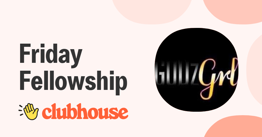Friday Fellowship