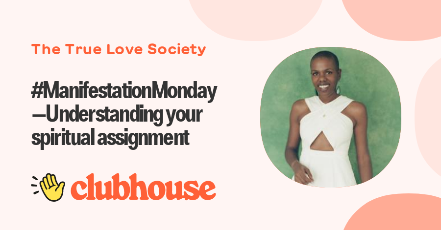 #ManifestationMonday—Understanding your spiritual assignment