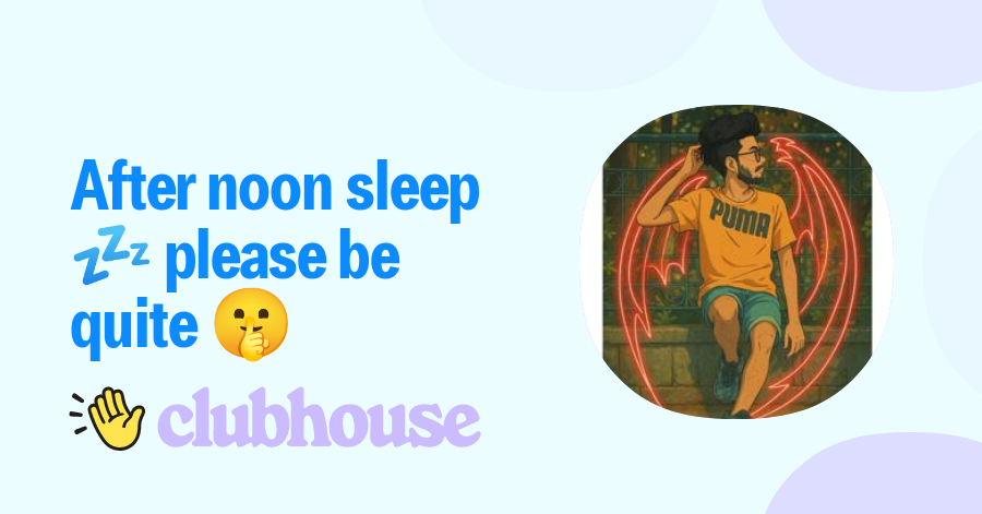 After noon sleep 💤 please be quite 🤫