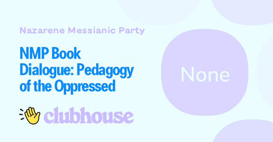 Join NMP Book Dialogue: Pedagogy of the Oppressed