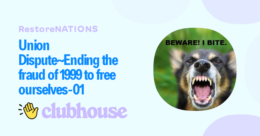 Union Dispute~Ending the fraud of 1999 to free ourselves-01