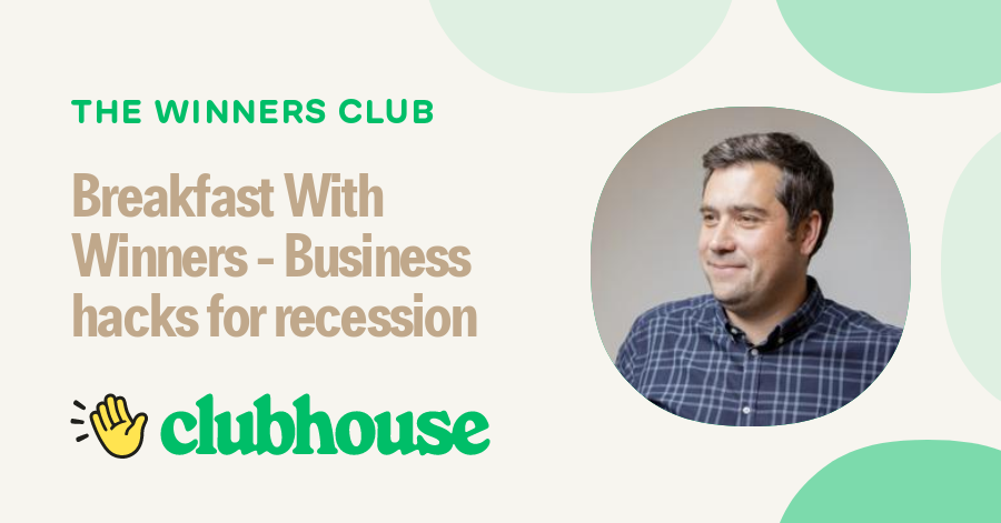 Breakfast With Winners - Business hacks for recession
